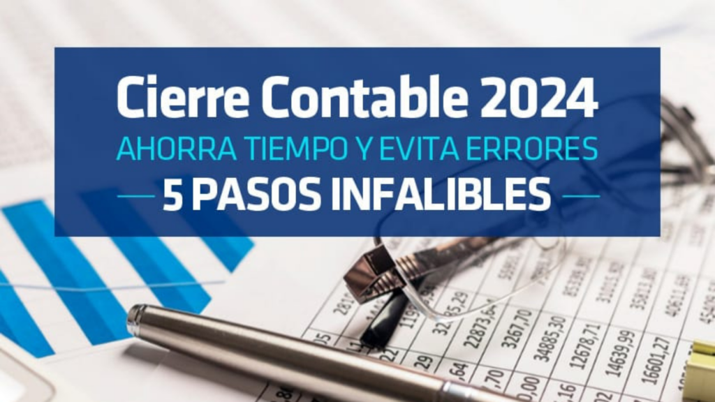 Cierre Contable 2024: 5 Estrategias Profesionales para Optimizar tus ...